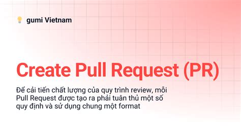 Create Pull Request PR Gumi Vietnam