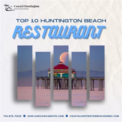 Top 10 Huntington Beach Restaurants You Must Visit John Garcia