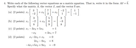 Solved Write Each Of The Following Vector Equations As A Chegg Com