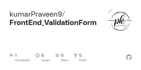 GitHub KumarPraveen FrontEnd ValidationForm
