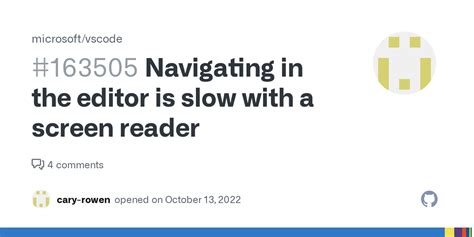 Navigating In The Editor Is Slow With A Screen Reader · Issue 163505