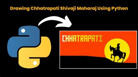 Drawing Chhatrapati Shivaji Maharaj Using Python Using Turtle Module