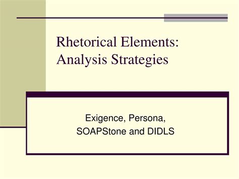 Ppt Rhetorical Elements Analysis Strategies Powerpoint Presentation