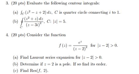 solved 3 20 pts evaluate the following contour integrals