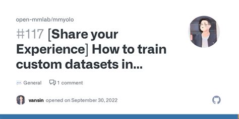Share Your Experience How To Train Custom Datasets In Mmyolo · Open