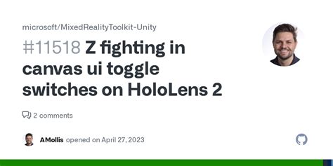 Z Fighting In Canvas Ui Toggle Switches On Hololens 2 · Issue 11518 · Microsoft