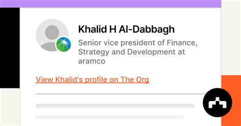 Khalid H Al Dabbagh Senior Vice President Of Finance Strategy And Development At Aramco The Org