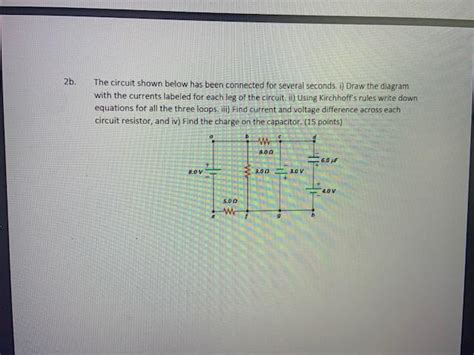 Solved 2b The Circuit Shown Below Has Been Connected For Chegg Com