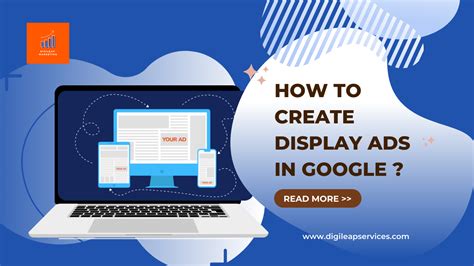 How To Create Google Display Ads Blogs Digileap Services