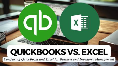 QuickBooks Vs Excel Comparing QuickBooks And Excel For Business And Inventory Management