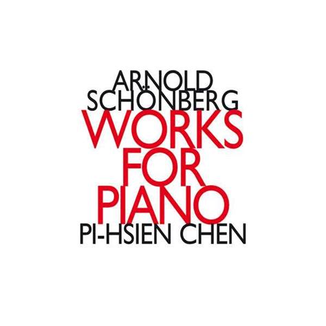Pi Hsien Chen Schönberg Works For Piano Flac Boxset Me