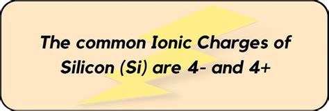 What Is The Ionic Charge Of Silicon Si And Why
