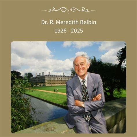 Very Sad To Hear The Passing Of Dr Meredith Belbin I Had The Pleasure Of Meeting Him When I