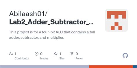 GitHub Abilaash Lab Adder Subtractor Multiplier This Project Is For A Four Bit ALU That