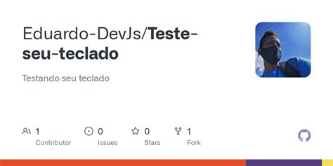 Github Eduardo Devjsteste Seu Teclado Testando Seu Teclado