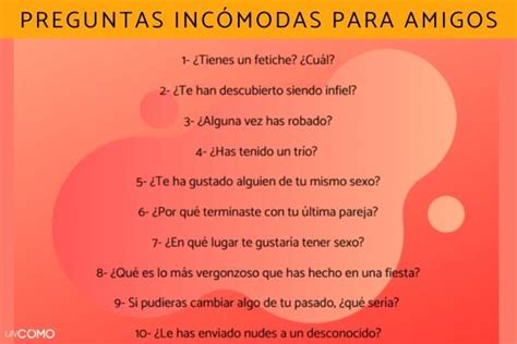 150 Preguntas Incómodas Para Amigos ¡temas Picantes Hot Y Extremos
