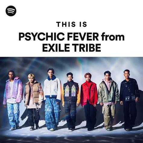 This Is Psychic Fever From Exile Tribe Playlist By Spotify Spotify