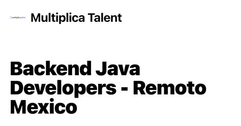 Backend Java Developers Remoto Mexico At Multiplica Talent