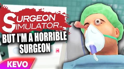 Surgeon Simulator VR but I'm a horrible surgeon - YouTube