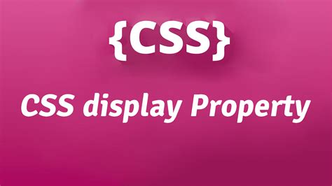 Css Display Property