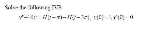 Solved Solve The Following IVP Chegg