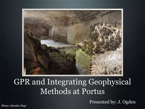Gpr And Integrating Geophysical Methods At Portus Ppt