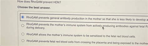 Solved How Does Rhogam Prevent Hdnchoose The Best