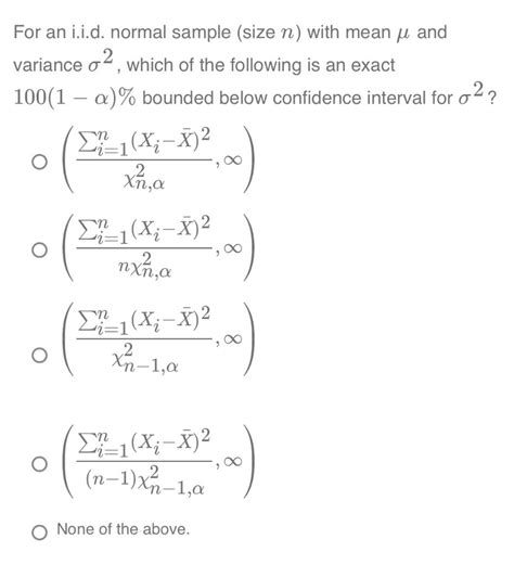 Solved For an i i d normal sample size n with mean μ and Chegg com