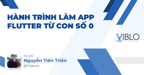 Hành trình làm app Flutter từ con số 0