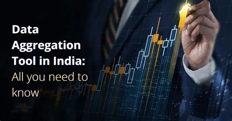 Data Aggregation Tool In India All You Need To Know
