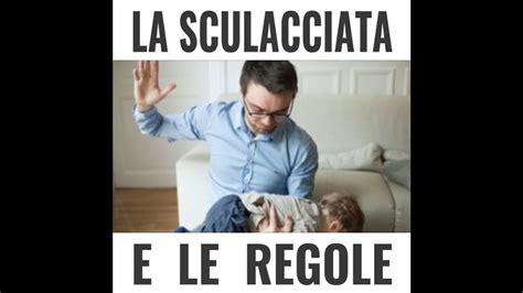 LA SCULACCIATA E LE REGOLE YouTube