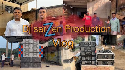 Dj Sarzen Production Vlog Djsarzenthemasterofbass Youtube