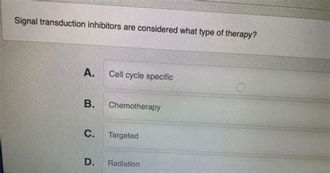 Solved Signal Transduction Inhibitors Are Considered What