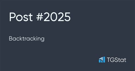 Post 2025 — Backtracking Backtracking