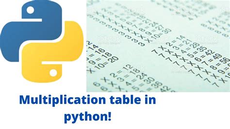 Creating A Multiplication Table In Python Youtube
