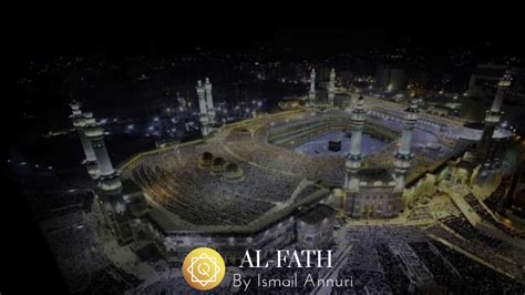 BEAUTIFUL SURAH AL FATH Ayat 25 BY Ismail Annuri QURAN STOP YouTube
