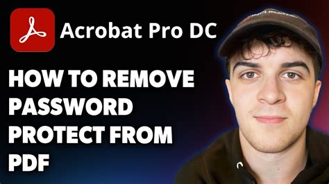 How To Remove Password Protect From A Pdf Using Adobe Acrobat Pro Dc 2025 Full Guide Youtube