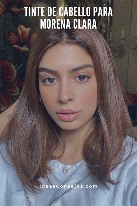 Tinte De Cabello Para Morena Clara Tintes De Cabello Color De Pelo