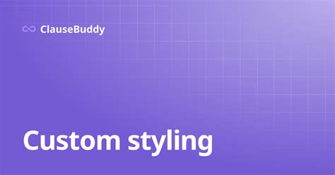 Custom Styling Quality Library Clausebuddy