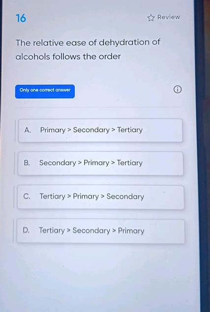 16 Review The Relative Ease Of Dehydration Of StudyX