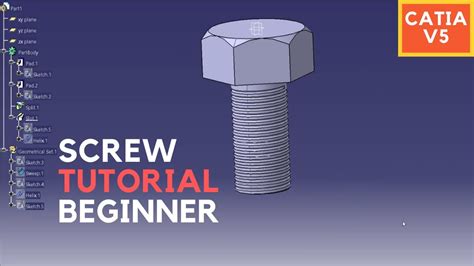 CATIA V5 SCREW TUTORIAL BEGINNER Part Design Shape Design YouTube