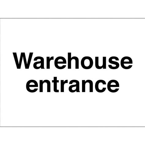 Warehouse Entrance Sign From Key Signs Uk