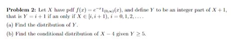 Problem Let X Have Pdf F X Ex X And Chegg