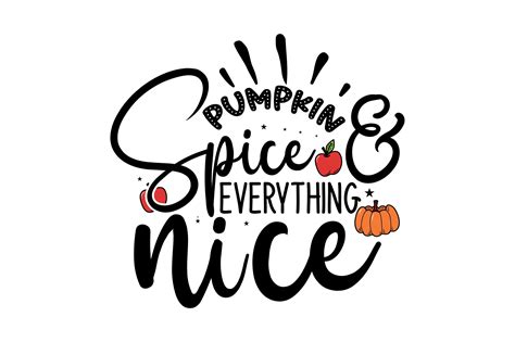 Pumpkin Spice And Everything Nice Graphic By Sublimation Design