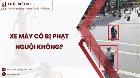 Xe Máy Có Bị Phạt Nguội Không