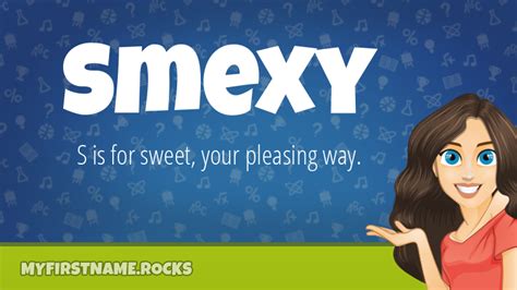Smexy First Name Personality And Popularity