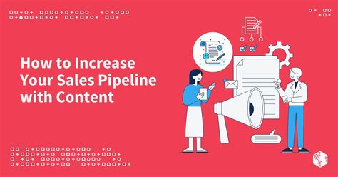 12 Ways To Increase Your B2b Sales Pipeline With Content