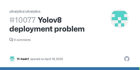 Yolov8 Deployment Problem · Issue 10077 · Ultralyticsultralytics · Github
