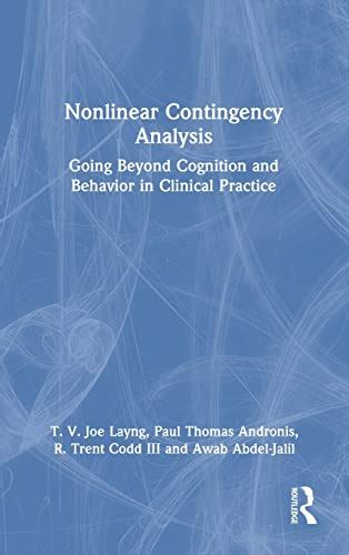 Nonlinear Contingency Analysis Going Beyond Cognition And