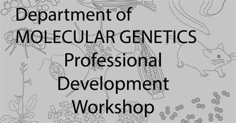 Professional Development Workshop Department Of Molecular Genetics